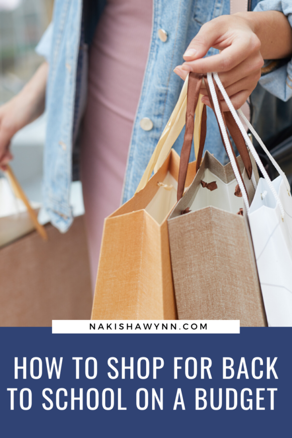How to Shop for Back to School on a Budget | Nakisha Wynn